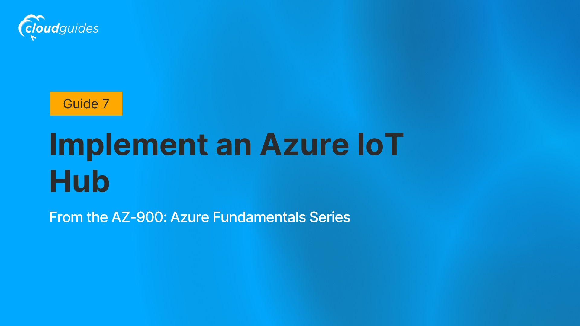 AZ-900: Microsoft Azure Fundamentals Interactive Guides
